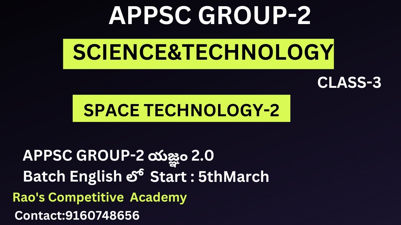 APPSC GROUP-2 |Science &Technology Class-3 |Space Technology Class-2 ...
