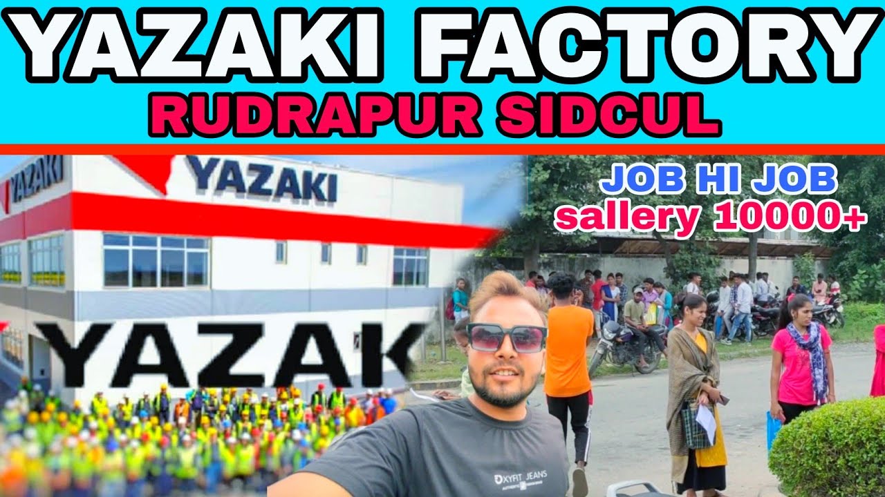 Yazaki company vacancy 2022 || 10th 12th Recruitment yazaki | rudrapur ...