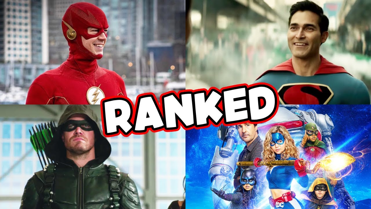 Ranking EVERY Arrowverse Show From WORST to BEST! (The Flash, Superman ...