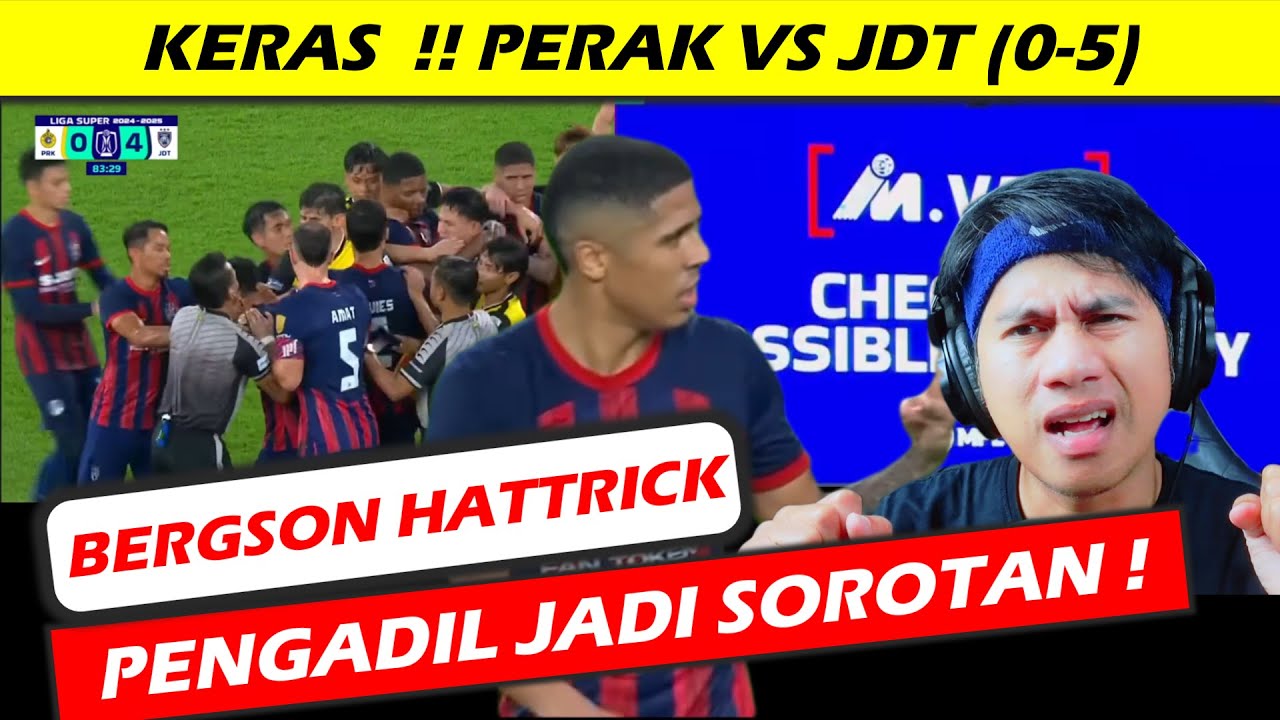 KEMENANGAN JDT TERNODA !! PERAK VS JDT (0-5), PENGADIL JADI SOROTAN ...