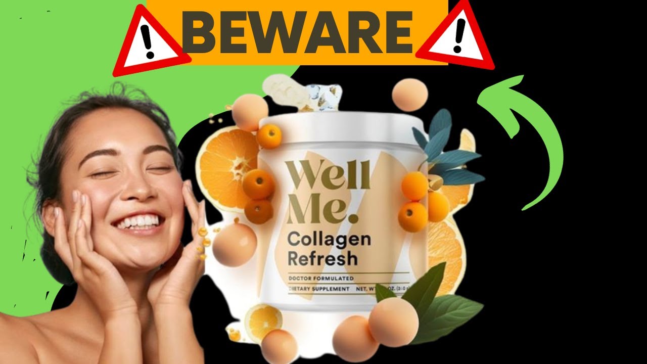 WELLME COLLAGEN REFRESH honest review BEWARE wellme collagen refresh ...