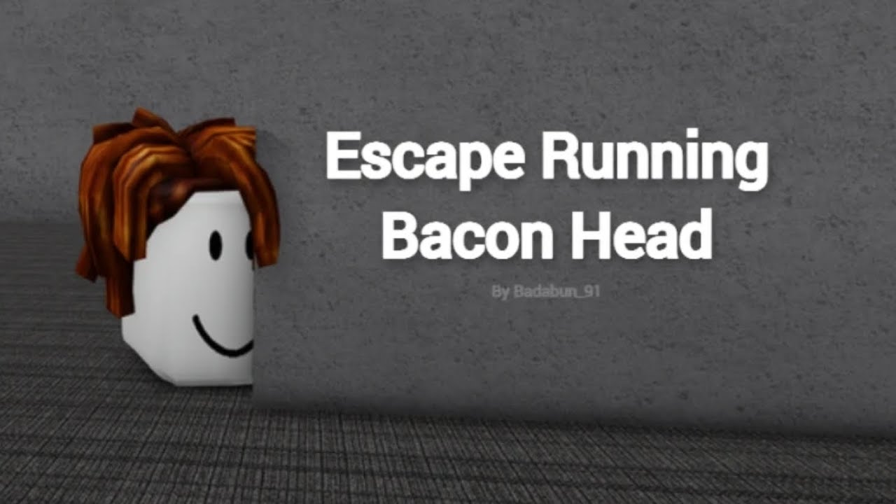 ROBLOX escape running bacon haed - YouTube