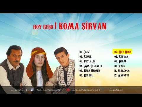 Koma Şirvan - Hoy Reşo
