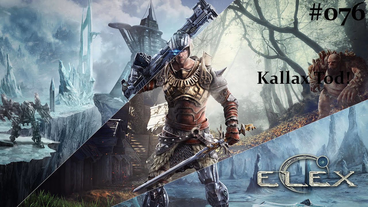 Kallax Tod! // ELEX // #076 - YouTube
