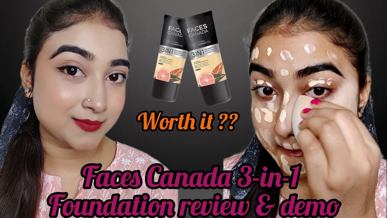 Faces Canada 3-in-1All Day Hydra Matte Foundation || review & demo ...