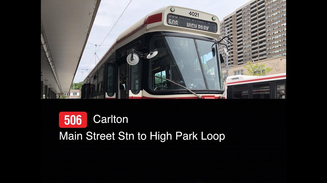 TTC 506 Carlton (Main Street Station to High Park Loop) - YouTube