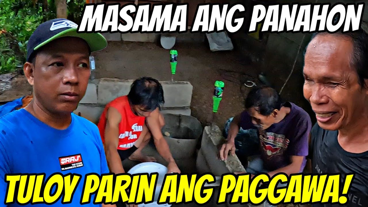 PART-5 || TULOY ANG PAGGAWA KAHIT MASAMA ANG PANAHON - YouTube