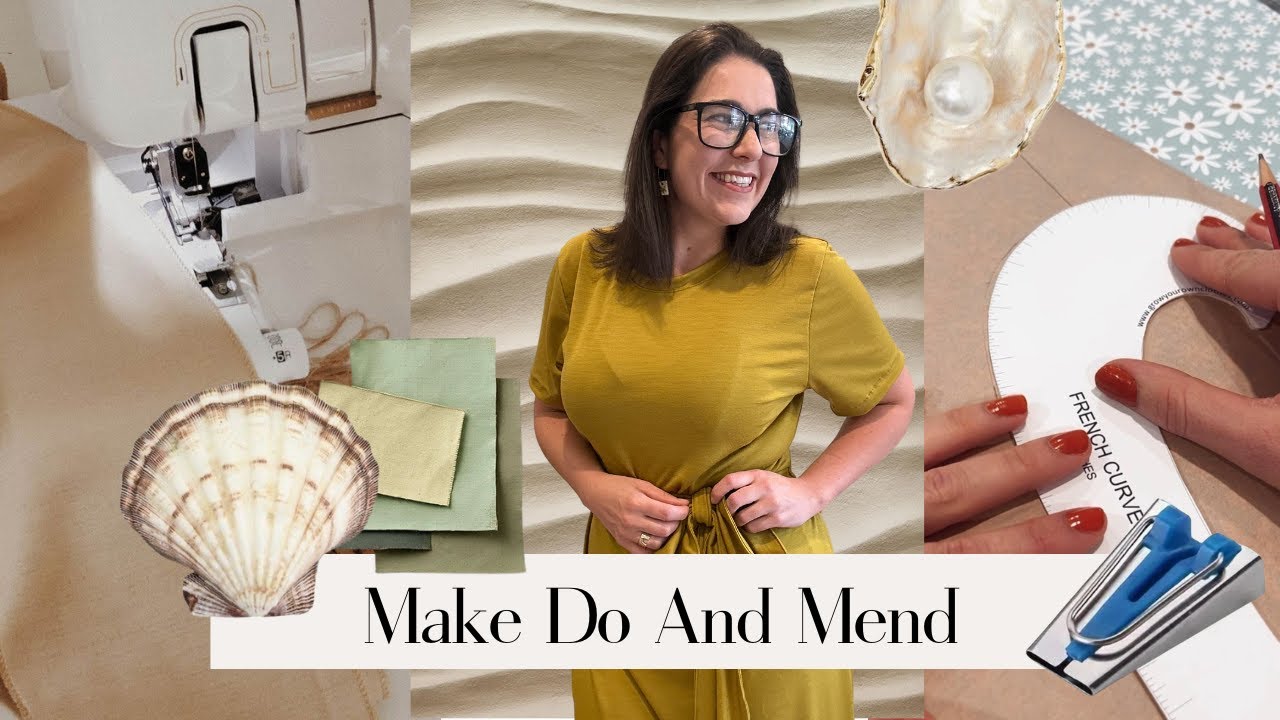 Make Do and Mend: Easy Sewing Repairs to Extend Your Wardrobe's Life l ...