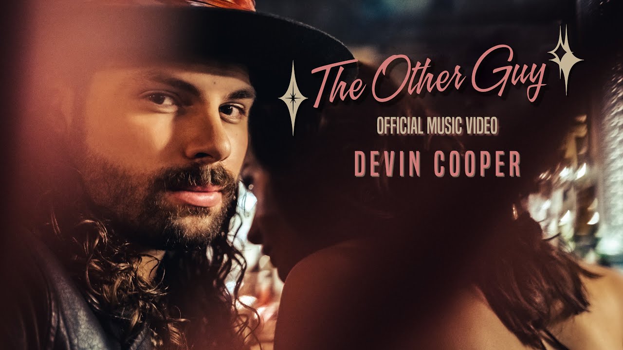 Devin Cooper - The Other Guy (OFFICIAL MUSIC VIDEO) - YouTube