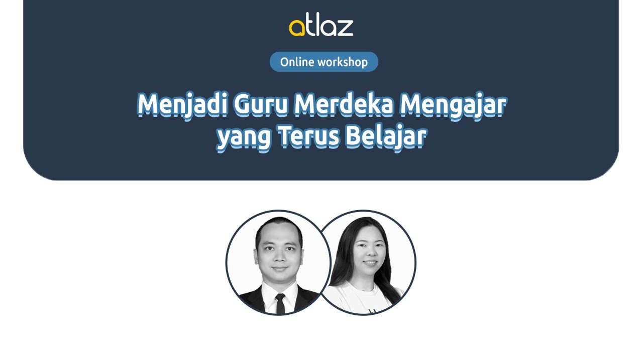 Workshop : Menjadi Guru Merdeka Mengajar yang Terus Belajar - YouTube