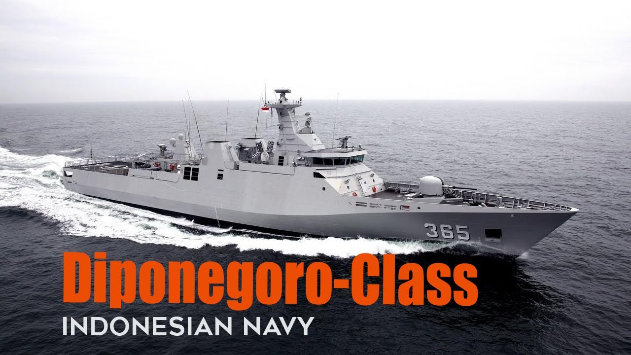Diponegoro-Class Corvette: Indonesia Builds The Strongest Navy in ...