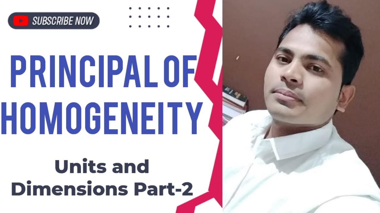 Principal of Homogeneity ( Units and Dimensions) - YouTube