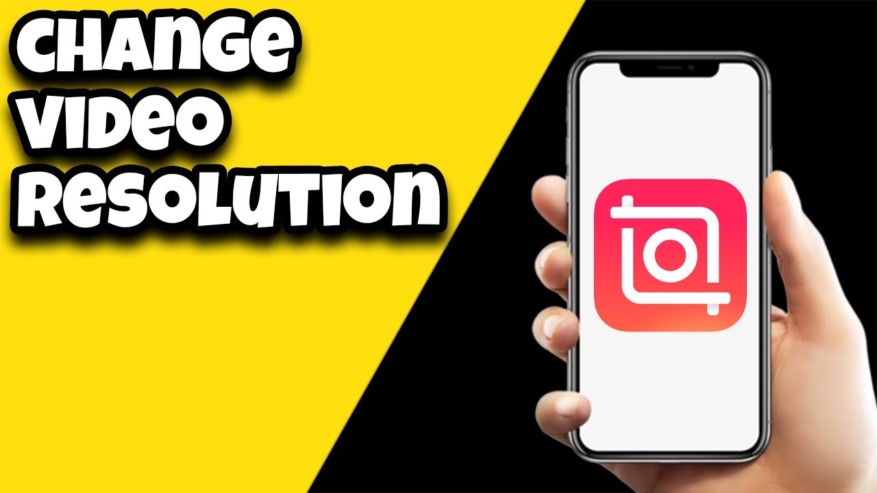 How To Change Video Resolution On InShot App - YouTube