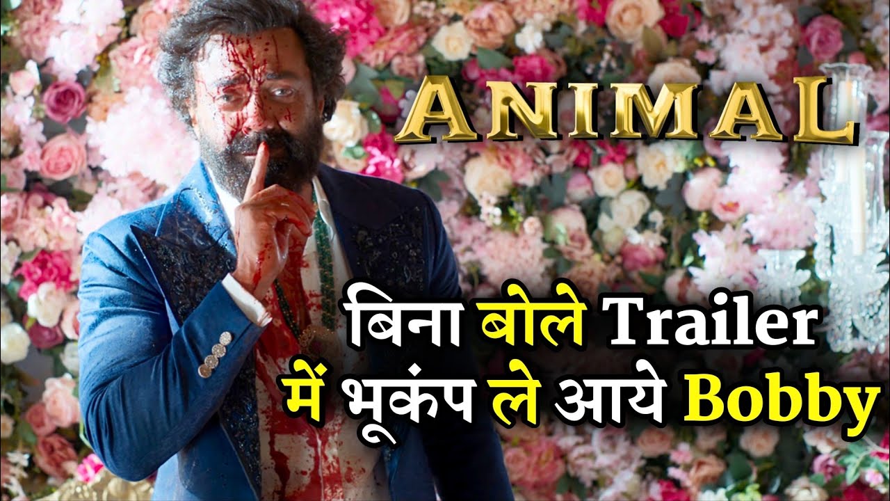 Animal Trailer Speechless Villain Bobby Deol Overshadowed Powerful ...