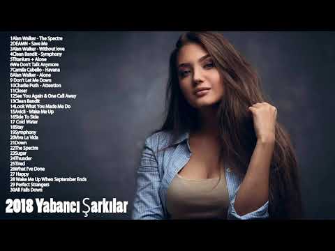 2018 Yabancı Şarkılar (En Iyi Yabancı Hit 2018) Hareketli Hit and Pop 2018 - Yabancı Pop 2018