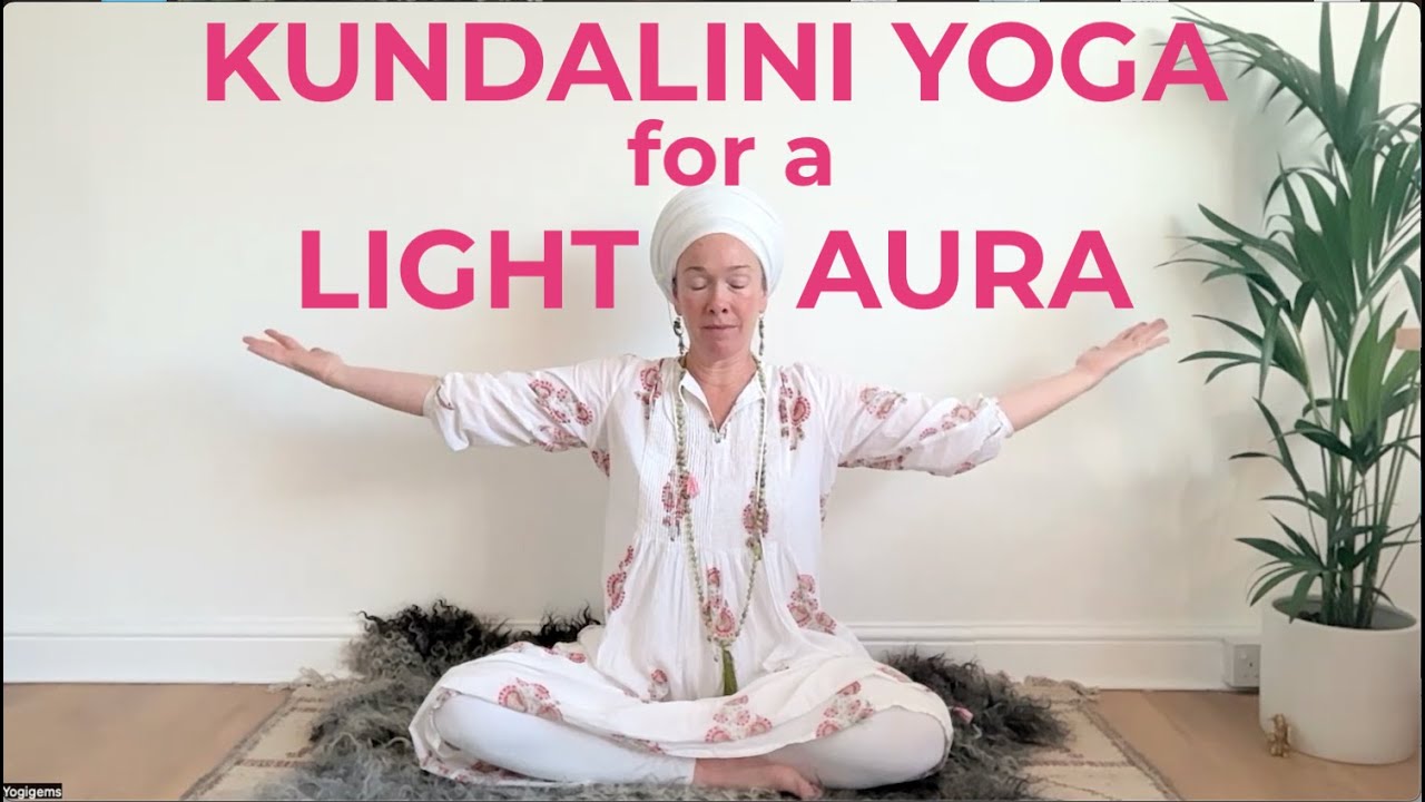 30-minute kundalini yoga for a light aura | Sadhana Exercises 1 Kriya ...