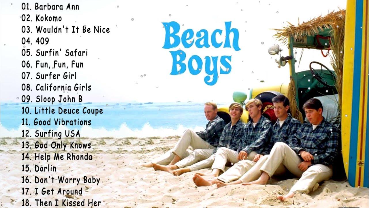 The Beach Boys Greatest Hits Playlist - Best Songs Of The Beach Boys ...
