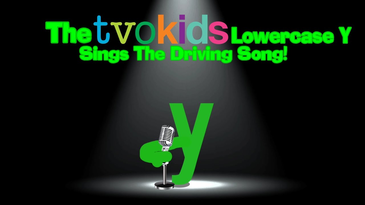 The TVOKids Lowercase Y Sings The Driving Song! - YouTube