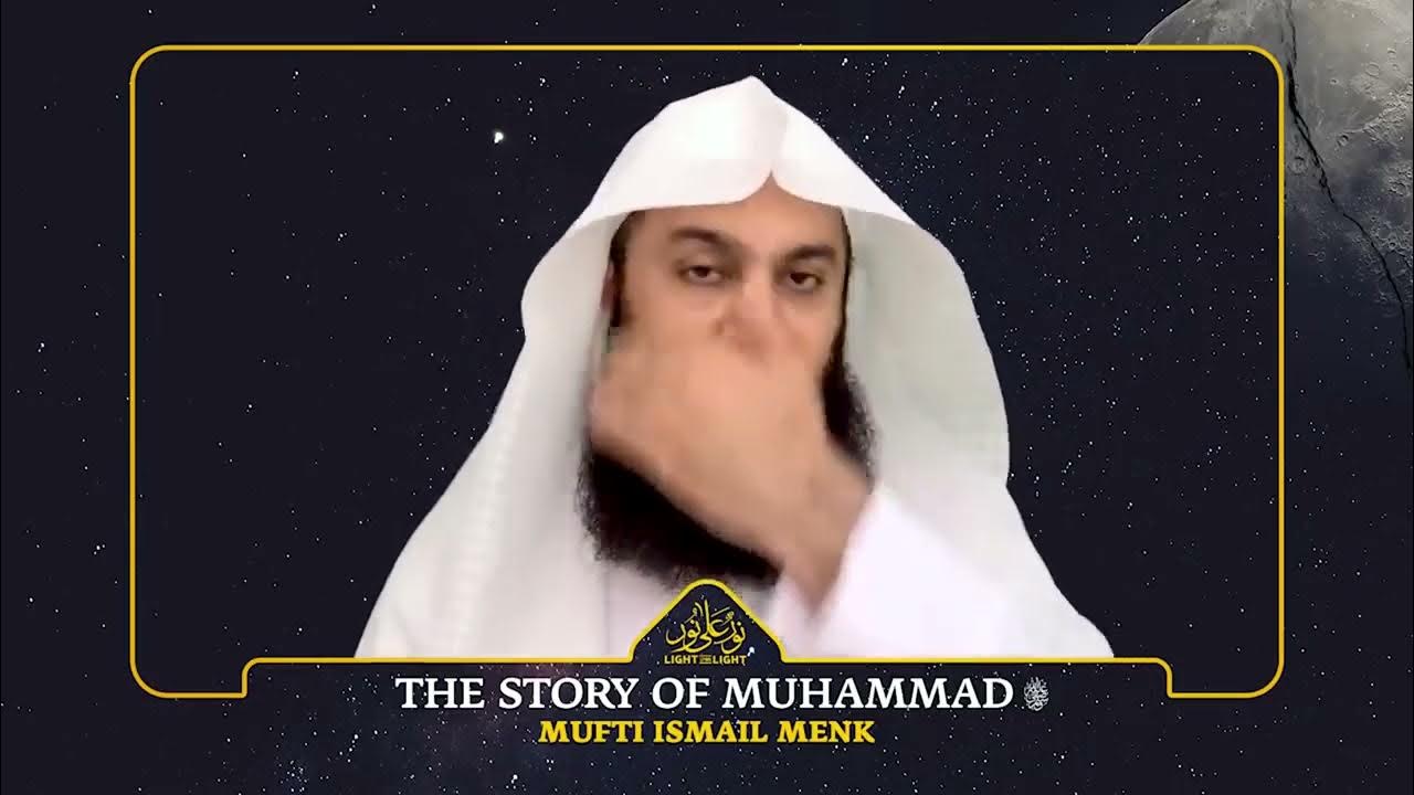 The Story of Prophet Muhammad (ﷺ) - Mufti Menk @muftimenkofficial @momin-thewayoftruth3967 - YouTube