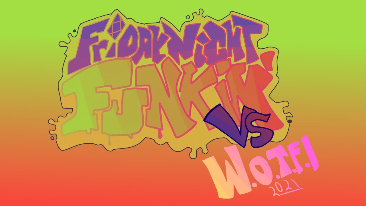 FnF - WotFI 2021 mod #3 Final Cry - YouTube