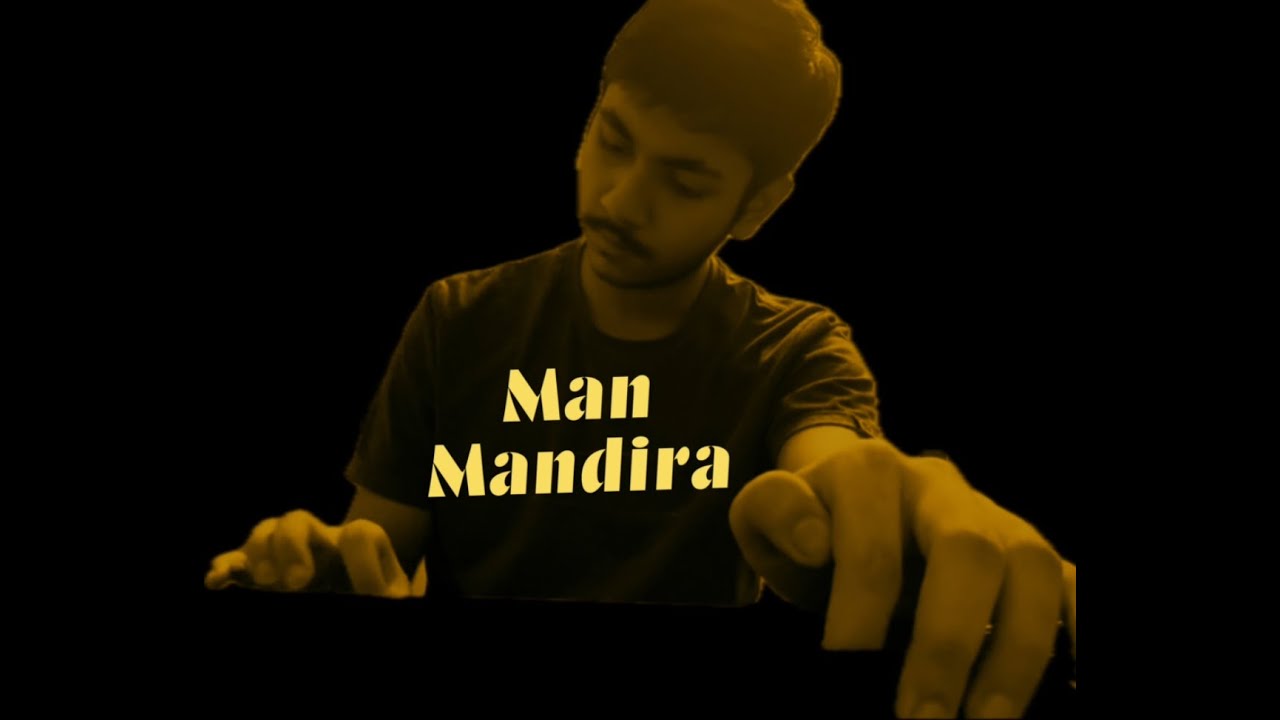 Man Mandira by Sagnik Pal - YouTube