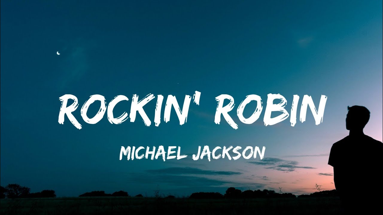Michael jackson - rockin' robin (Lyrics) Stranger Things Season 5 ...