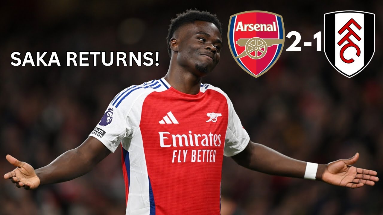 Saka Back With A Bang! Arsenal 2-1 Fulham Reaction - YouTube