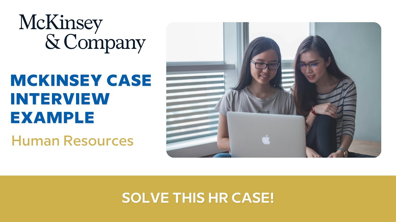 McKinsey HR Case Interview Example - YouTube