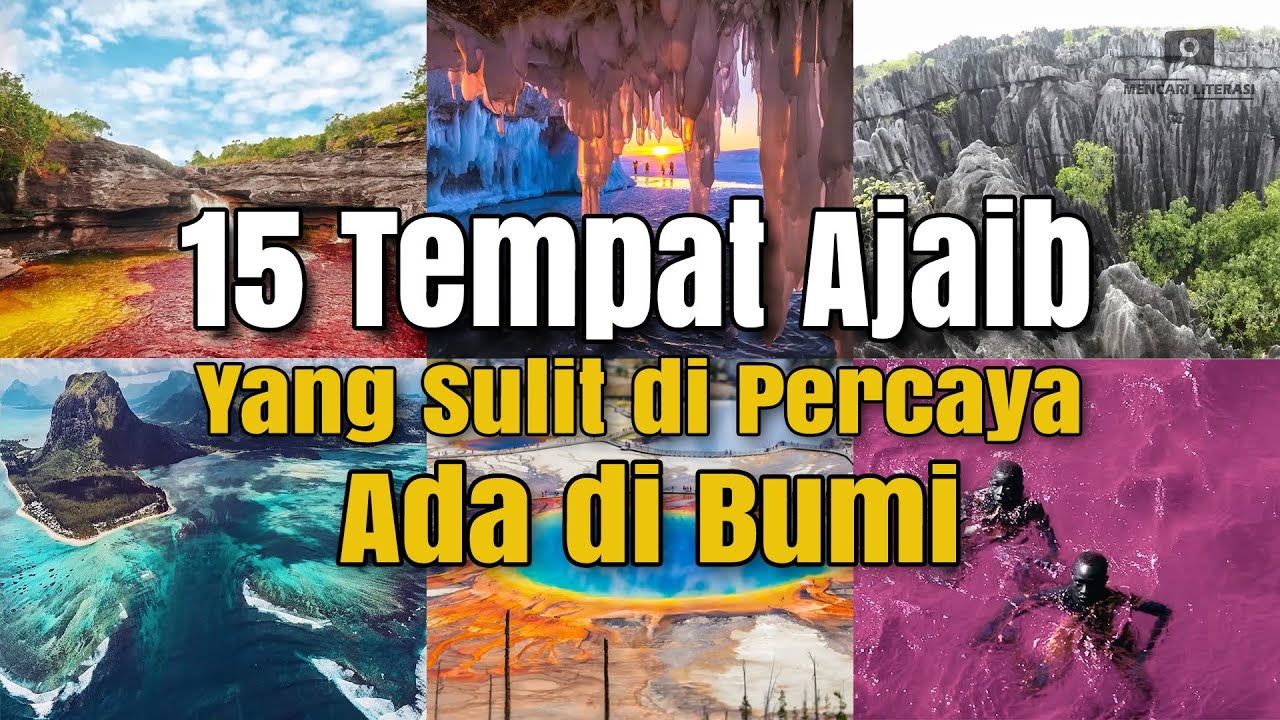15 Tempat Ajaib yang Sulit Dipercaya Ada di Bumi! - YouTube