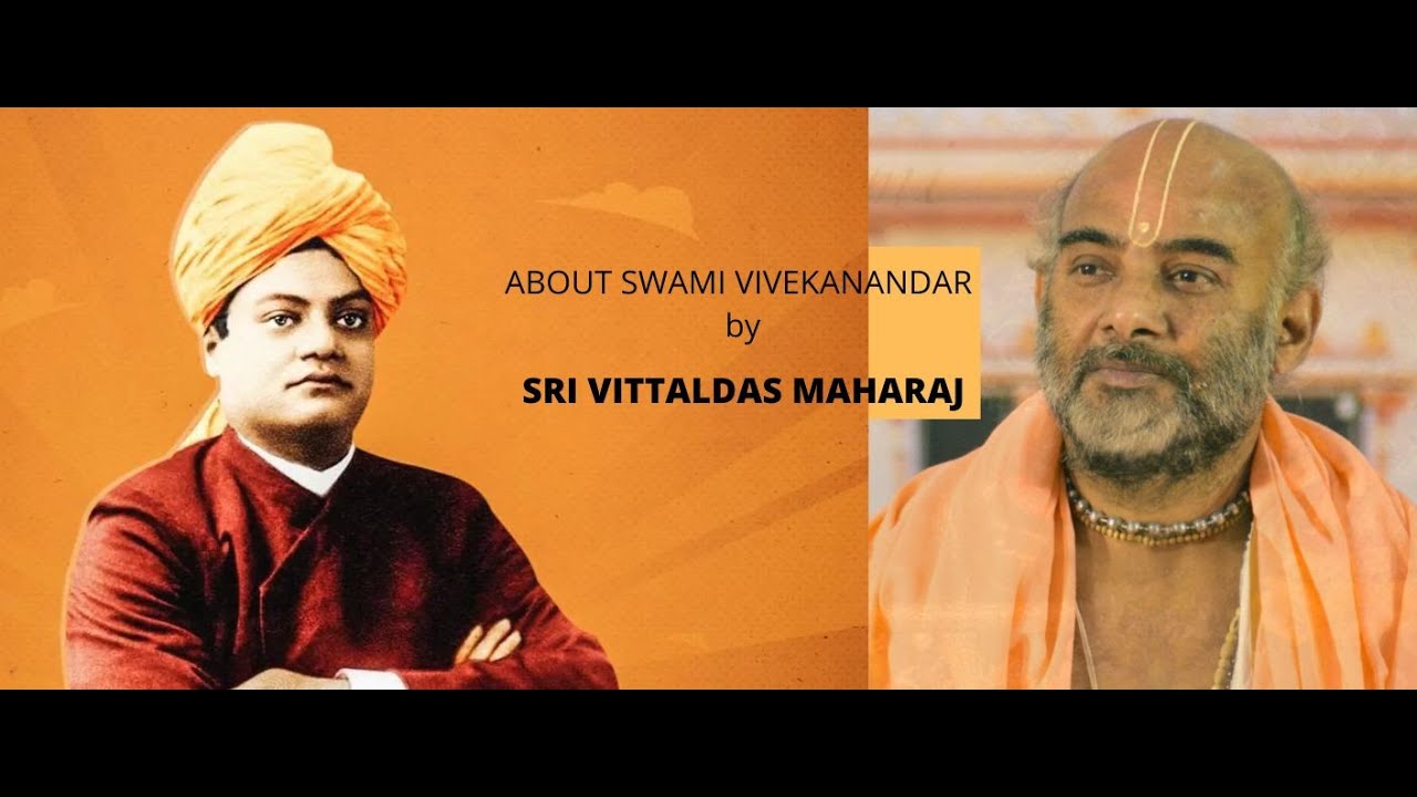 SRI VITTALDAS MAHARAJ || SPEECH ABOUT || SWAMI VIVEKANANDAR - YouTube