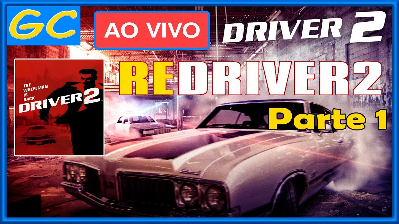Relembre o clássico Driver 2 do PS1 - AO VIVO - REdriver 2 (PC) - Parte ...