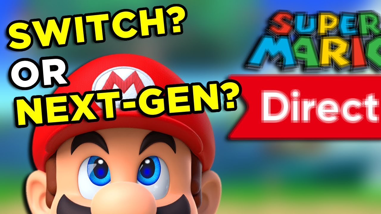 Next Direct HAS to be Mario, Right? But is it Switch or Next-Gen? - YouTube