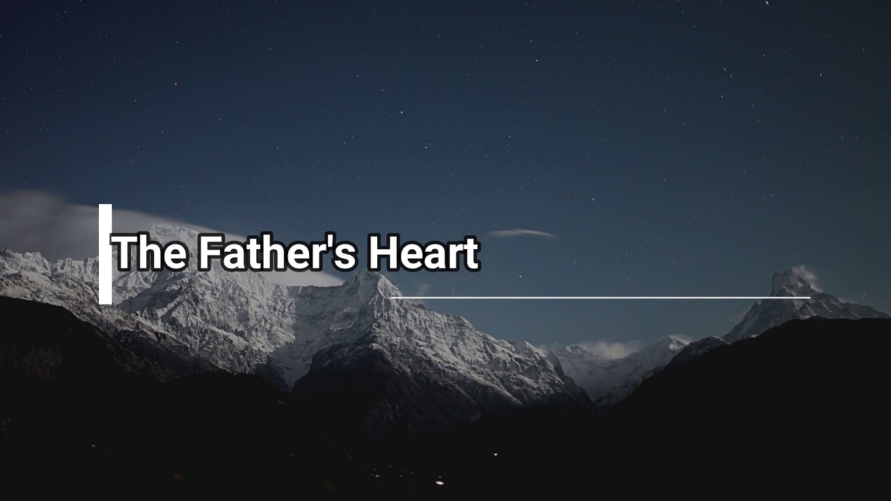 The Father's Heart_Soaking |Prayer |Healing |Sleep |Meditation ...