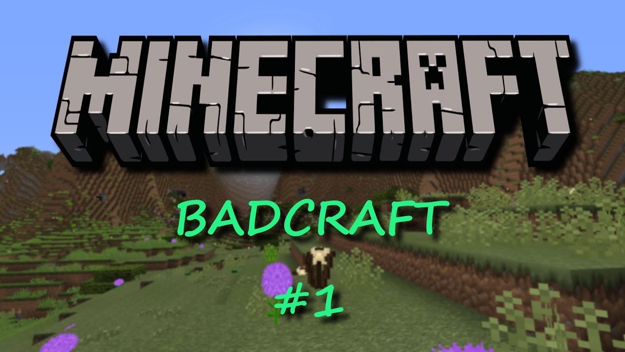 The Beginning BadCraft EP1 - YouTube