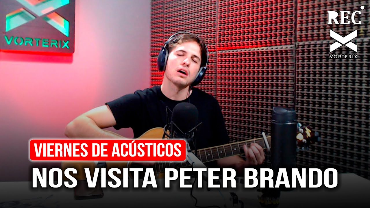 Viernes de acústicos: Nos visita Peter Brando - YouTube