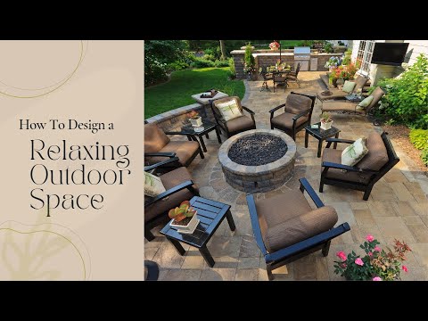 How To Design A Relaxing Outdoor Space - YouTube