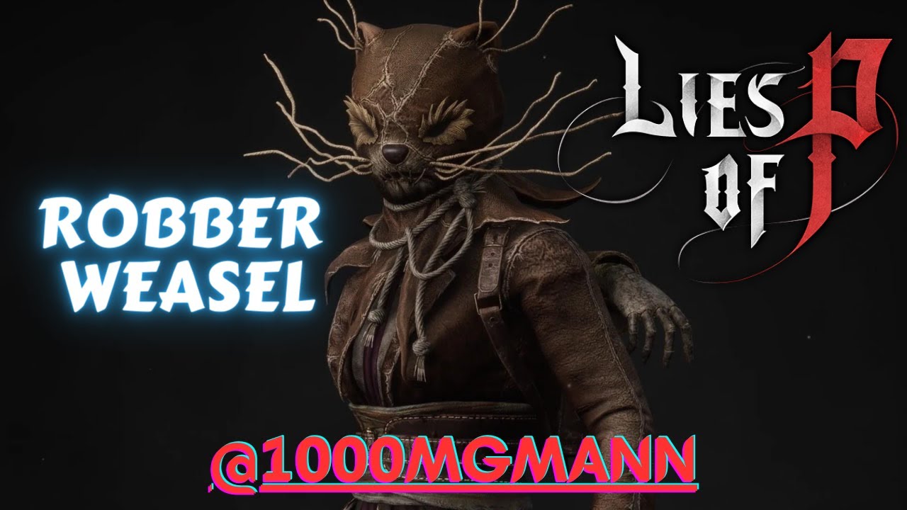 Lies of P | Robber Weasel Weasels his Way Out of Charge Attacks - YouTube
