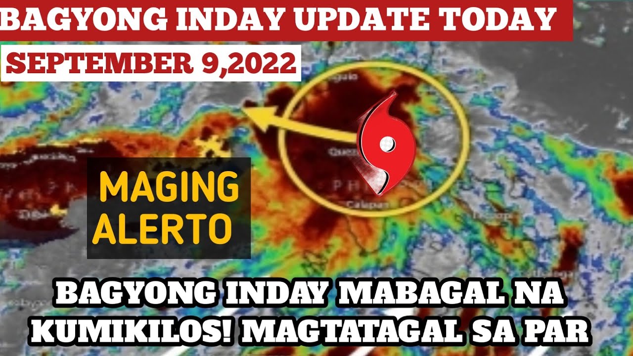 BAGYONG INDAY LUMAKAS|RAMDAM NA SA LUZON AT VISAYAS|SEPTEMBER 9,2022 ...