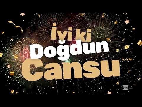 İyi Ki Doğdun Cansu 🎉 | İsme Özel Doğum Günü Videosu