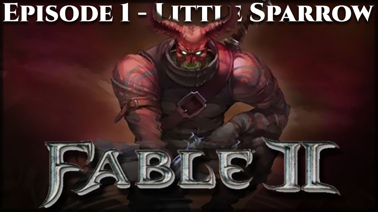 Fable II -1- Little Sparrow | Evil Male Playthrough | All DLC | # ...