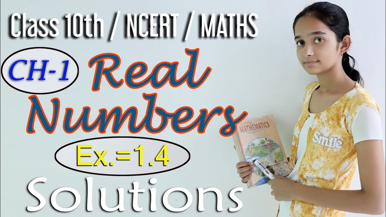 Class 10th chapter -1 Real Numbers Exercise-1.4 (solutions) - YouTube
