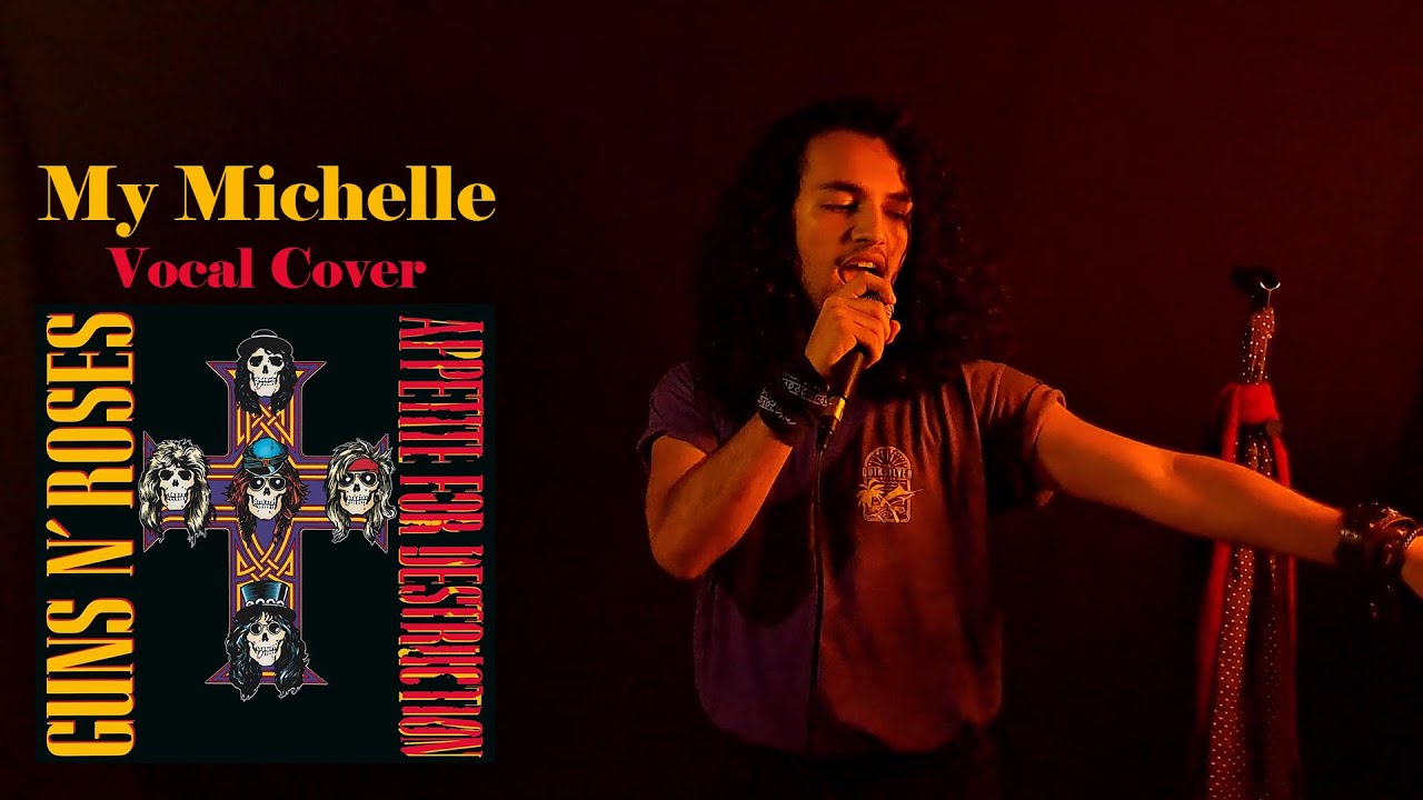My Michelle - Guns N' Roses / Vocal Cover By Sebastian Sannd - YouTube