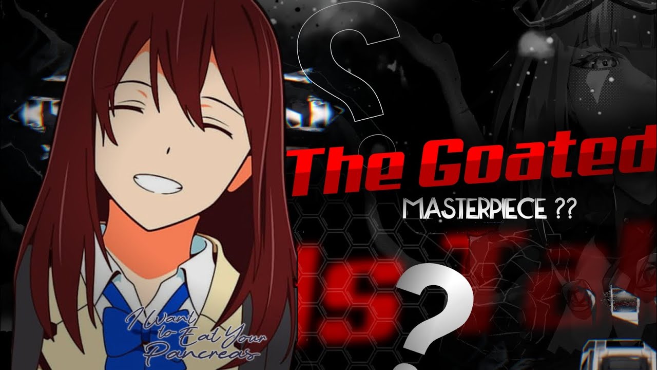 I Want To Eat Your Pancreas | In Depth Analysis | Most Goated Anime ...