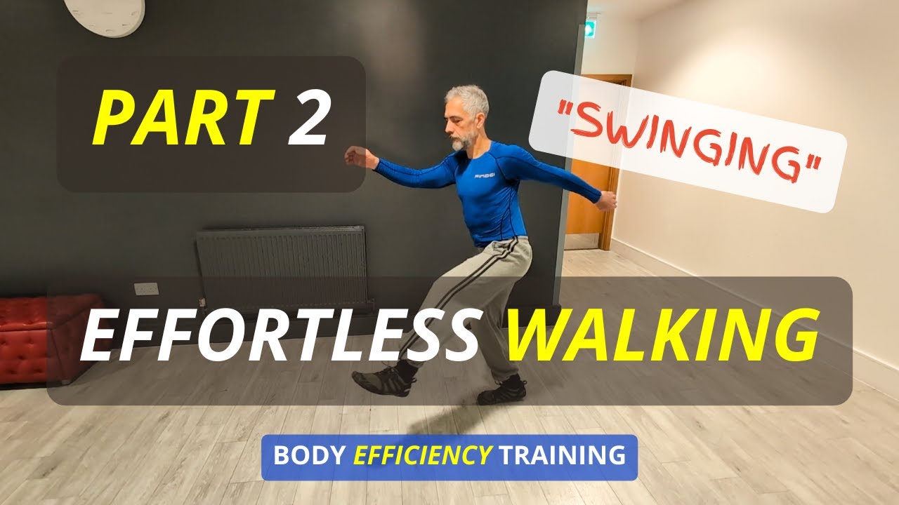 "SWINGING" | EFFORTLESS WALKING Part 2 - YouTube
