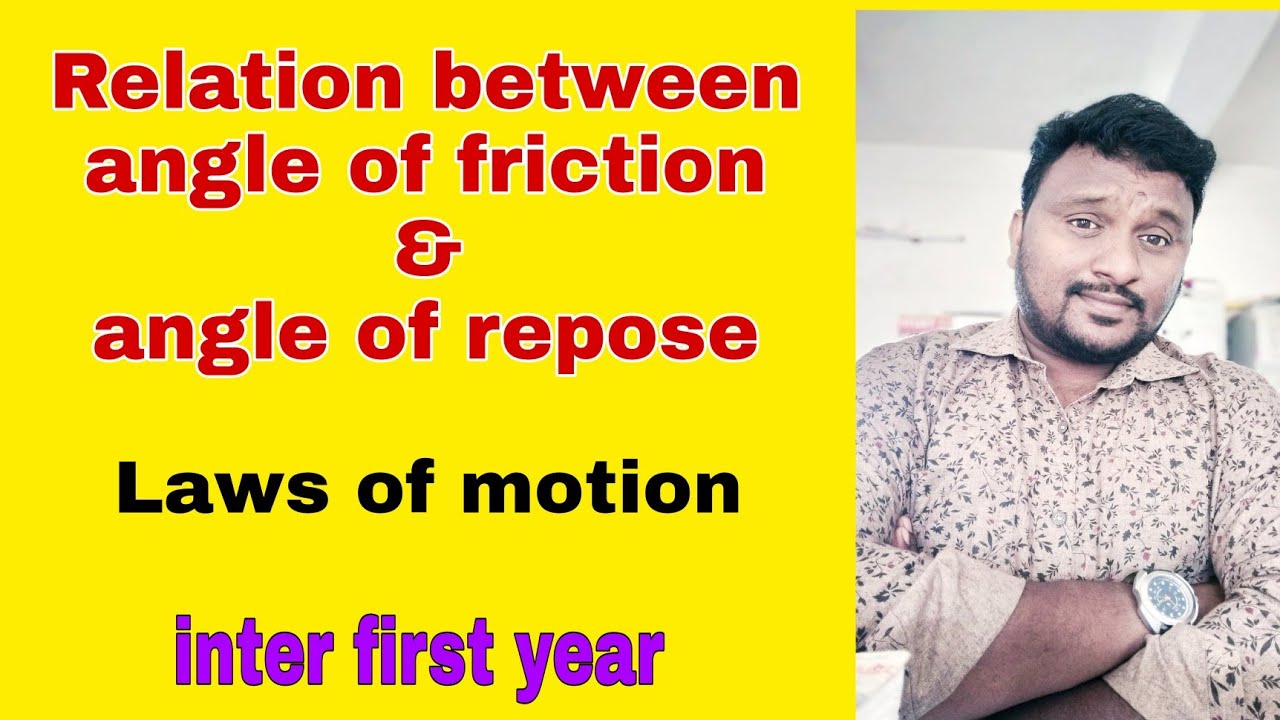 Angle of friction and angle of repose - Laws of motion |class11 physics ...