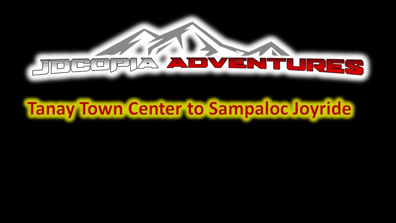 Tanay Town Center to Sampaloc Joyride - YouTube