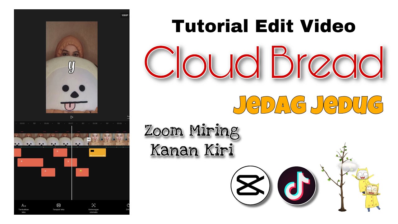 TUTORIAL EDIT VIDEO JEDAG JEDUG LAGU CLOUD BREAD | CAPCUT - YouTube