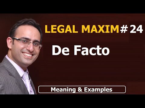 LATIN MAXIM -24 | De Facto | LEGAL MAXIM-24 | Meaning & Examples | UPSC ...