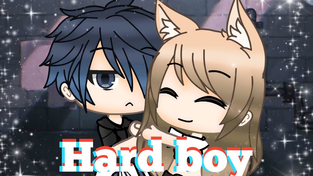 Hard boy ~ GLMV ~ gacha life - YouTube