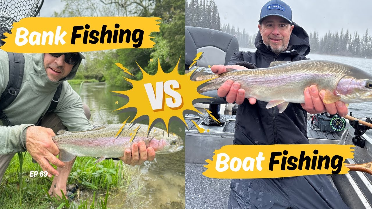 Bank Fishing vs Boat Fishing in Stillwaters | Pros and Cons for Trout ...